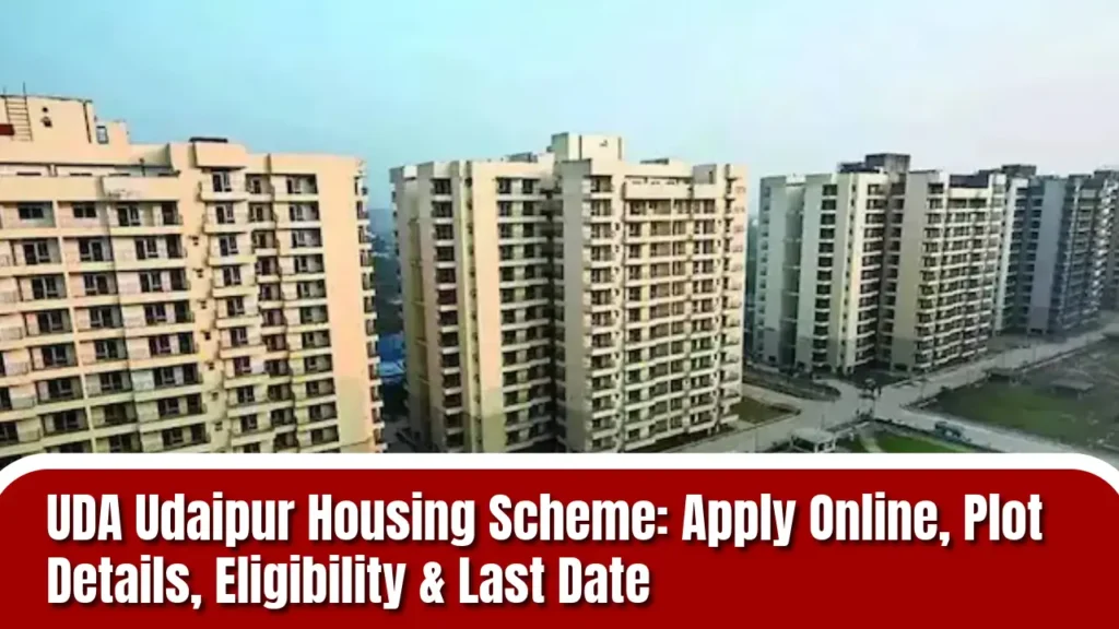 UDA Udaipur Housing Scheme: Apply Online, Plot Details, Eligibility ...